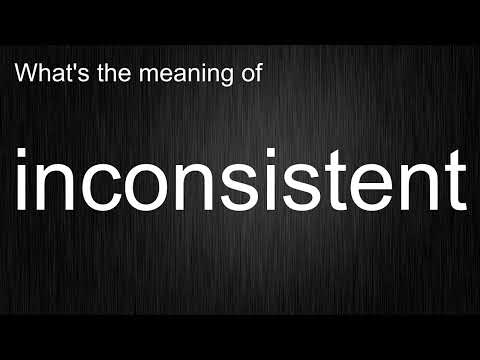 How Natives Say It! "inconsistent" Vocabulary Meaning and Pronunciation Revealed!