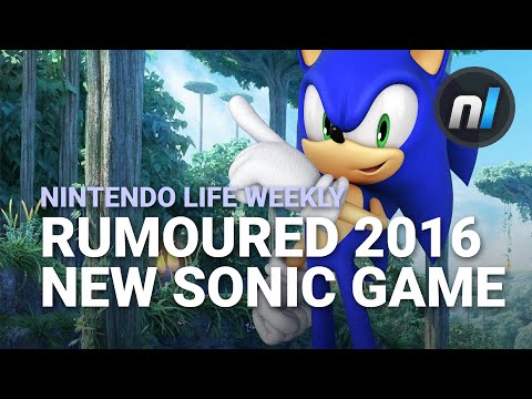 New Sonic Game for 2016 Rumoured, NX Release Predictions | Nintendo Life Weekly