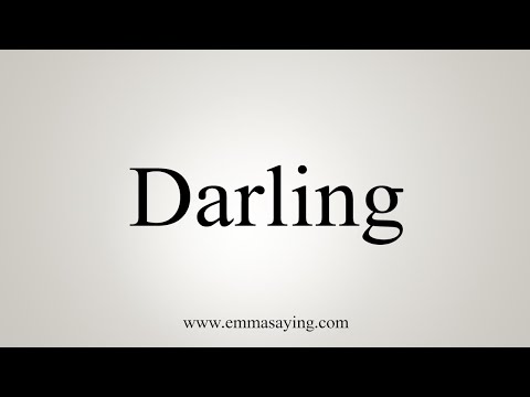 How To Say Darling