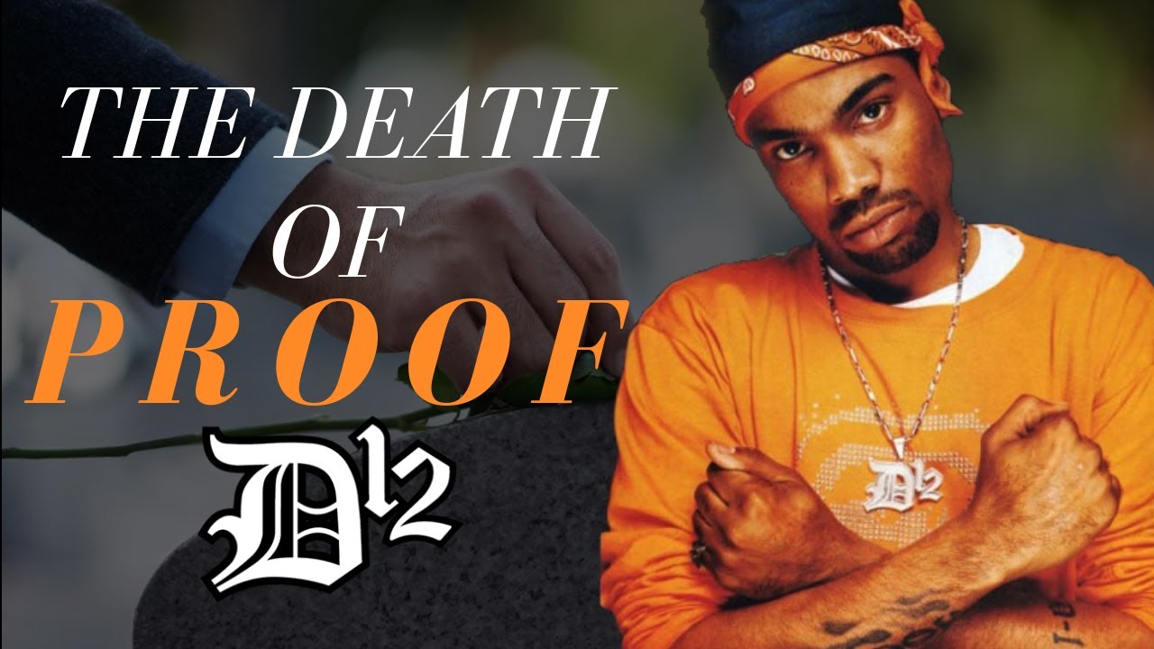 The Death of Proof (D12)