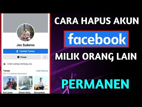 Cara Menghapus Akun Facebook Orang Lain Dengan Mudah