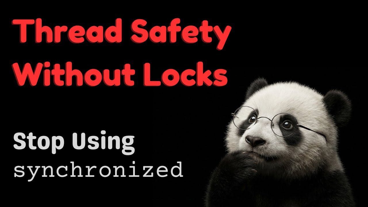 Stop Using synchronized! Thread Safety Without Locks in Java