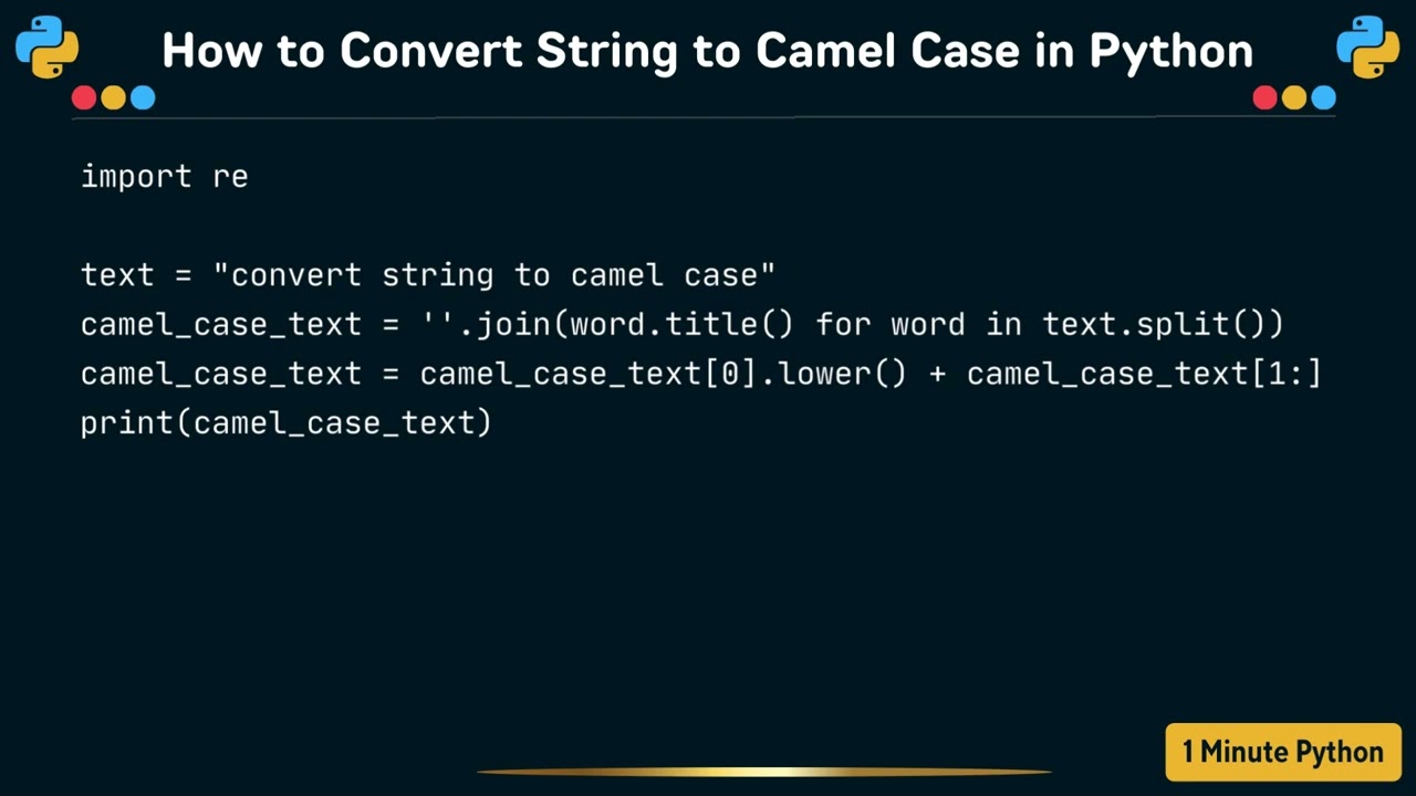 How to Convert String to Camel Case in Python