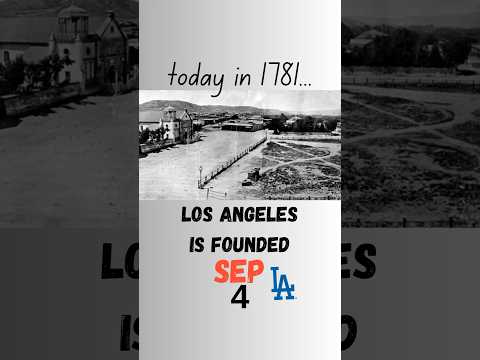 Los Angeles is Founded - Today in History! #shorts #short #shortvideo