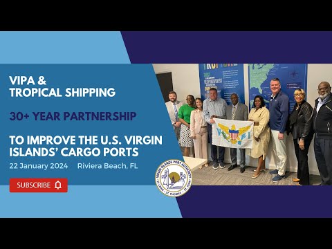 VIPA and Tropical Shipping Partner to Improve USVI Cargo Ports