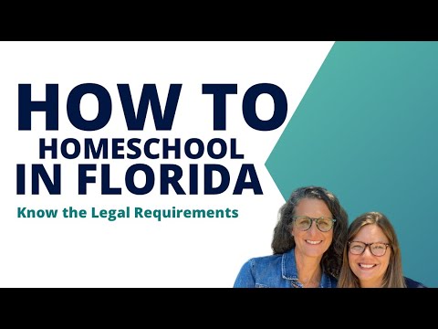How to Homeschool In Florida: Know the Legal Requirements
