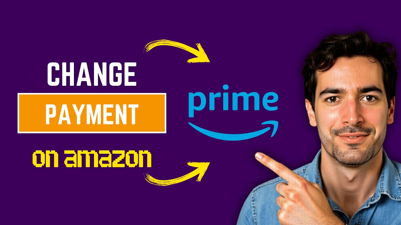 How To Change Your Amazon Prime Payment Method (In 1 Minute)
