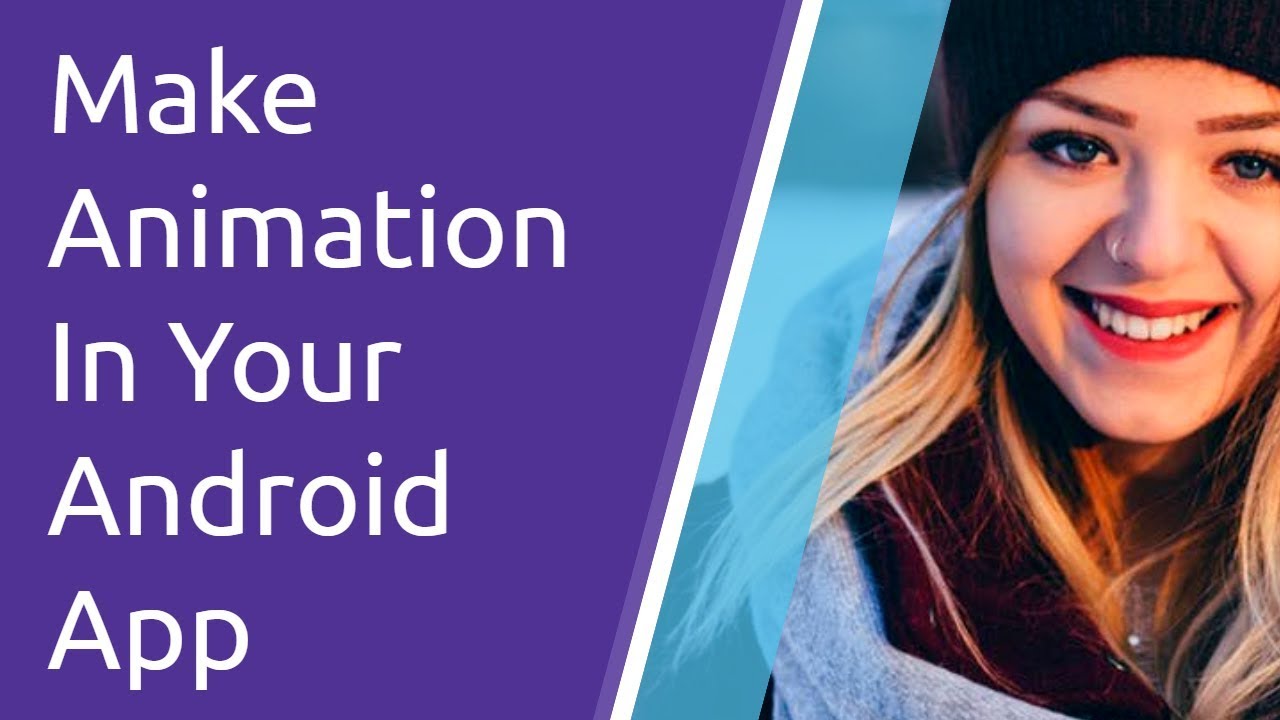 Android Studio Animation Tutorial | Android Development Tutorial