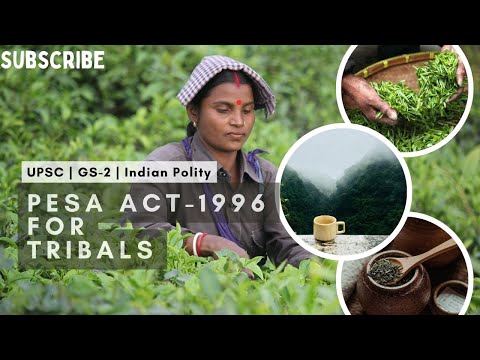 UPSC 2024 | Indian Polity | Unveiling the Secrets of PESA Act-1996 for Tribals