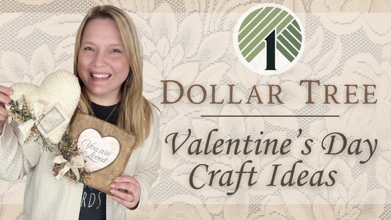 💕🌿 Dollar Tree Doubter? These Valentine Crafts Will Change Your Mind | Rustic & Cottage Style