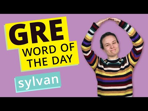GRE Vocab Word of the Day: Sylvan | GRE Vocabulary