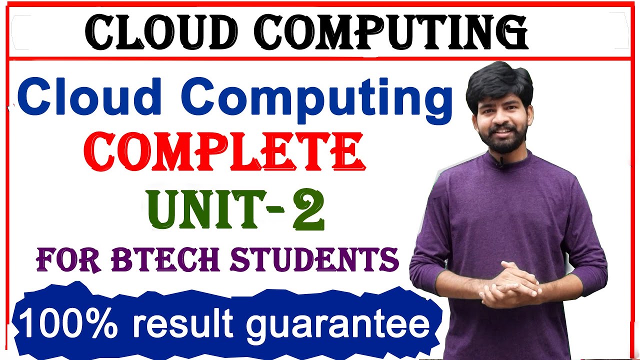cloud computing unit 2 | complete unit 2 explanation | cloud computing | CC unit 2 | cloud