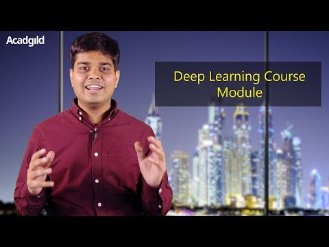 Introduction to Deep Learning Course Modules | Ankit Jain | Acadgild