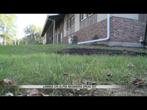 UND Lambda Chi Alpha Neighbors Speak Out