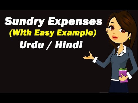 Sundry Expenses (With Example) ? Urdu / Hindi
