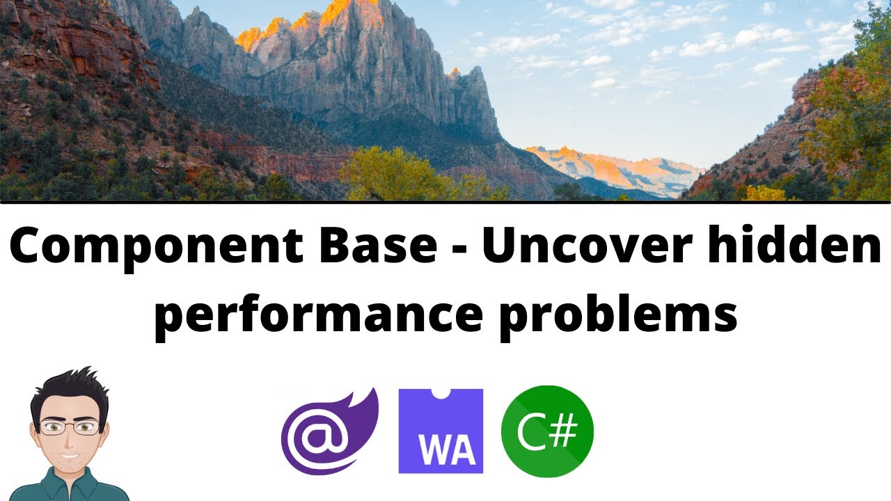 Blazor WebAssembly: Using ComponentBase to uncover hidden performance problems