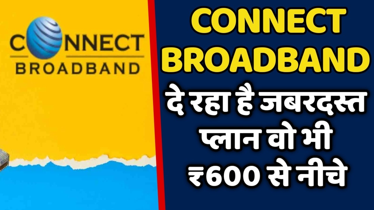 Connect Broadband 60 Mbps Plan that Bundles OTT Benefits Under Rs 600 || Broadband