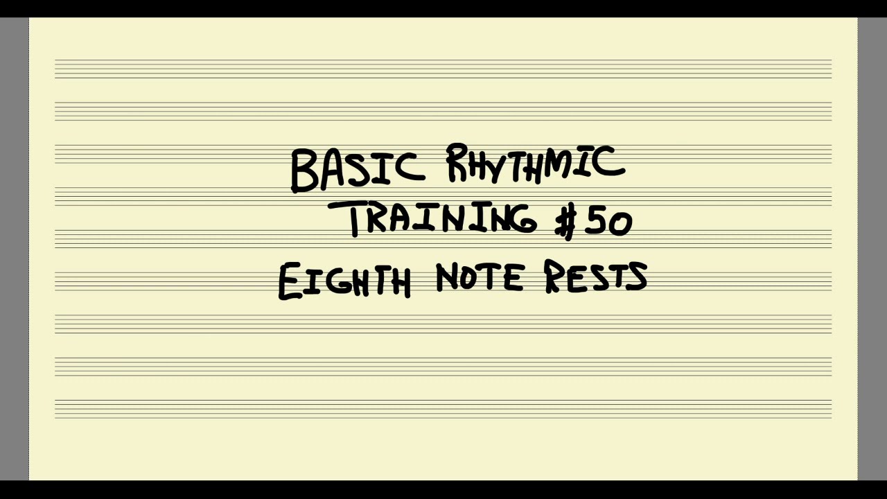 Basic Rhythmic Training #50: Eighth Note Rests