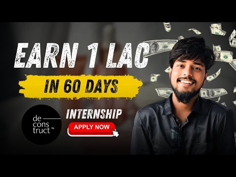 Earn 1 Lac Rupees in 2 Months in This Job | Deconstruct Internship | Corporate Mazdoor