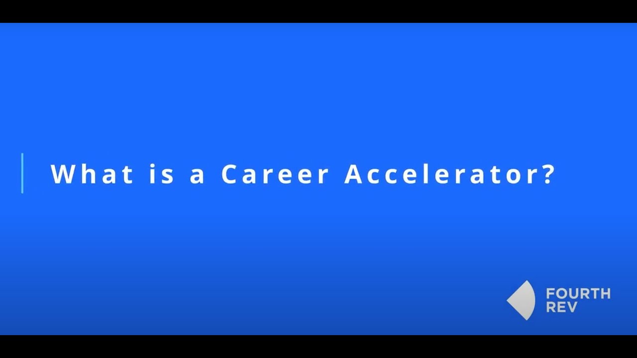 FAQ: What is a Career Accelerator?