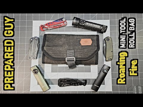 ROARING FIRE PIONEER MINI TOOL ROLL BAG REVIEW