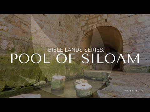 Pool Of Siloam - The Bible Lands Series: Touring Israel