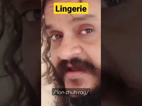 Lingerie: Correct Pronunciation