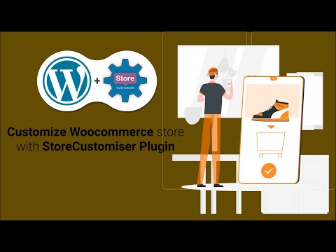 Learn Customize Woocommerce Shop Product Account Cart Checkout page using StoreCustomizer Plugin ...