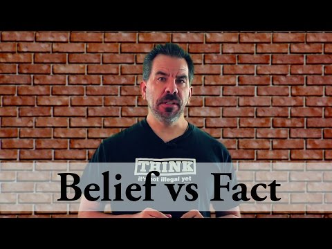 Critical Thoughts: Belief vs Fact