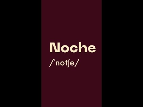 Noche - Spanish Word of the Day
