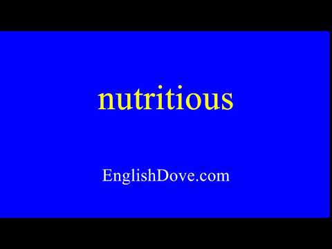 How to pronounce nutritious in American English.