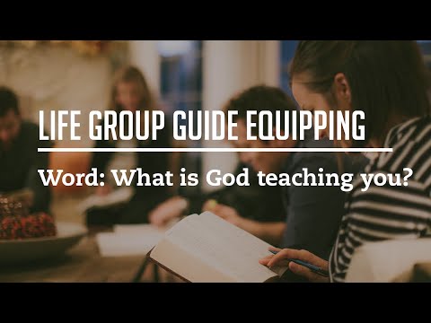 Word: What is God teaching you? Life Group Guide Equipping
