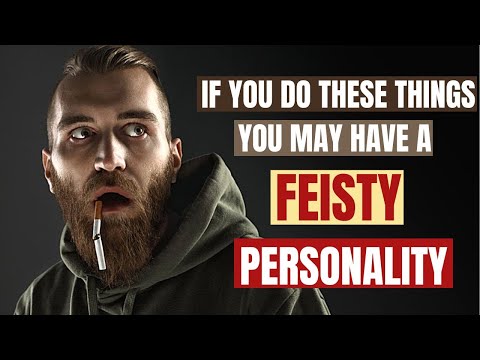 10 Traits of a Feisty Personality People Often Misunderstand