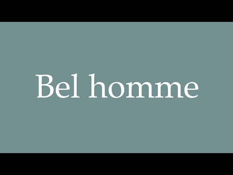 How to Pronounce ''Bel homme'' (Beautiful man) Correctly in French