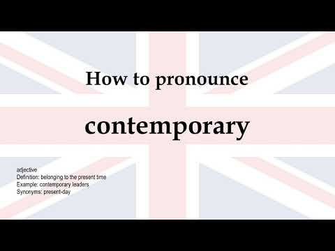 How to pronounce 'contemporary' + meaning
