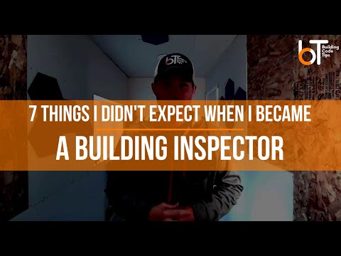 7 Things I DIDN'T Expect as a Building Inspector