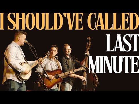 I Should’ve Called - Last Minute (Live at the 43rd Annual WBDC Country Showdown)
