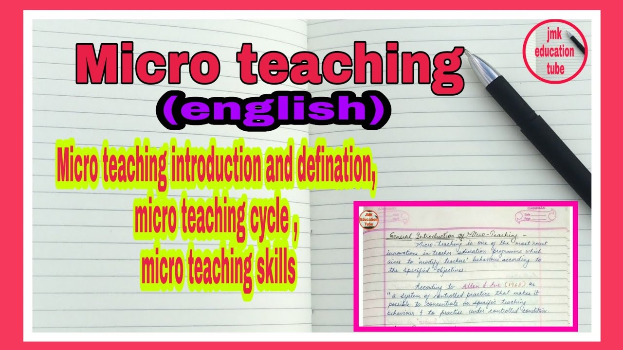 Micro teaching introduction and defination, micro teaching cycle , micro teaching skills