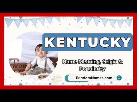 Kentucky - Baby Boy Name Meaning, Origin & Popularity - RandomNames.com
