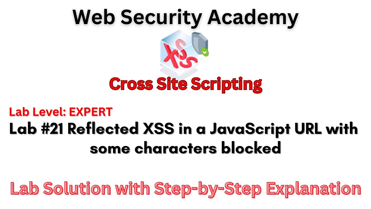 Reflected XSS in a JavaScript URL with some characters blocked (Lab #21)
