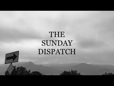 The Sunday Dispatch 10.15.23