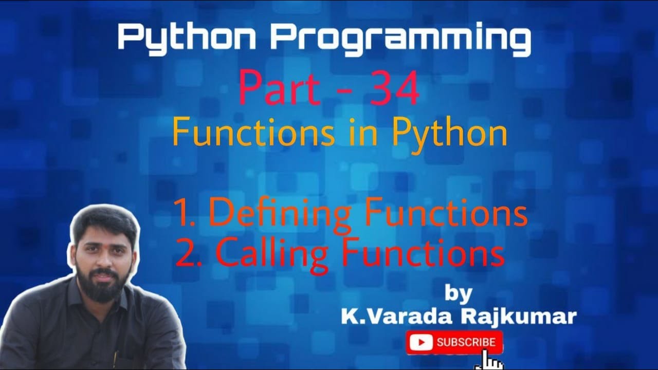 Python Programming (Part - 34) Functions in Python(1. Defining Functions, Calling Functions)
