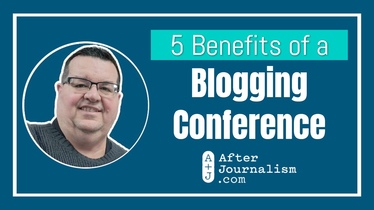 5 Benefits of Attending a Blog Conference