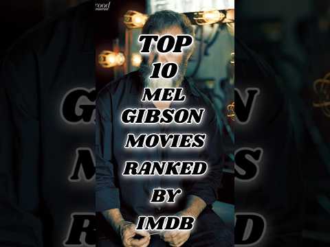 Top 10 Mel 😱💯Gibson Movies Ranked By Imdb#shorts #melgibson #movie #top10 😱💯