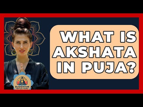 What Is Akshata In Puja? - Buddhism Reflections