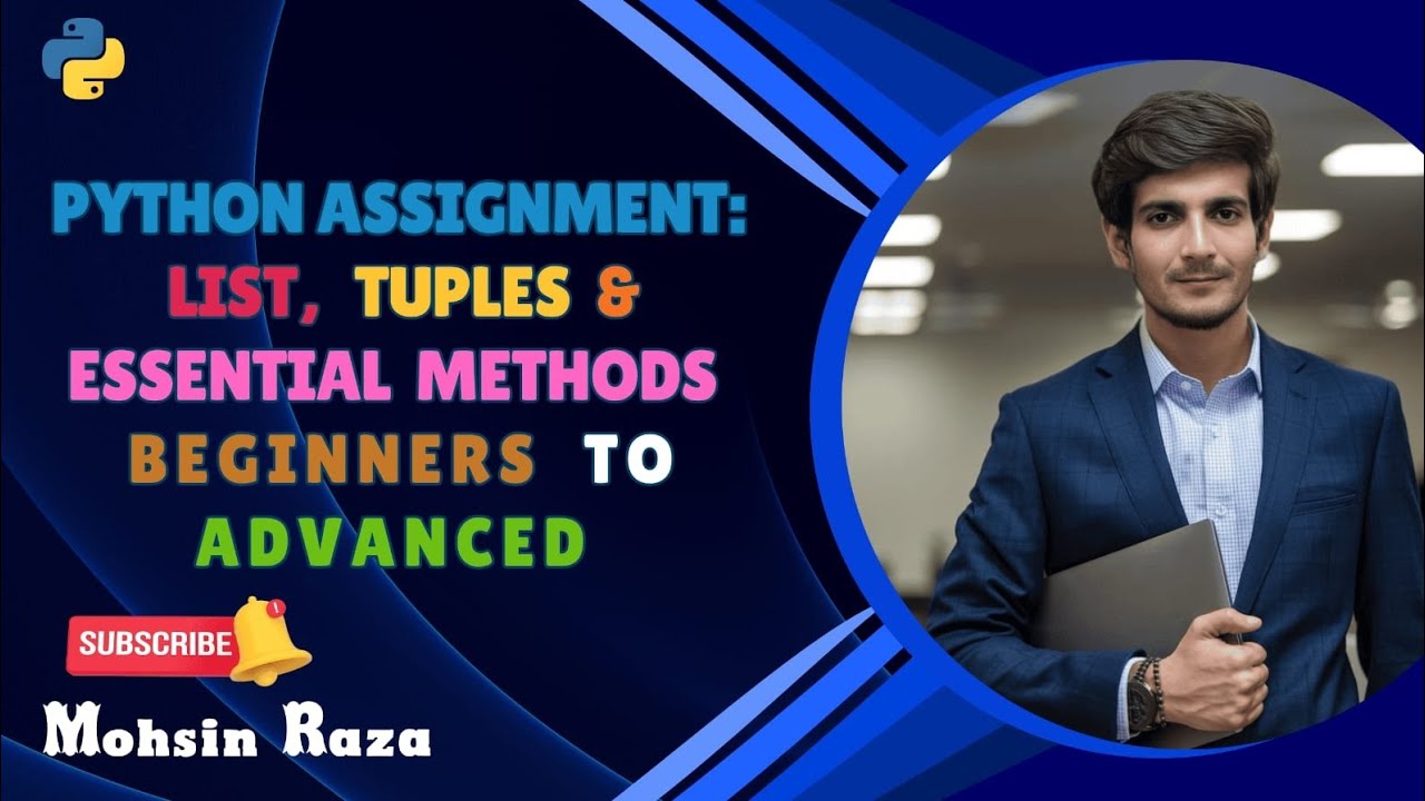 Python Assignment: Lists, Tuples & Essential Methods | Beginner to Advanced 🚀