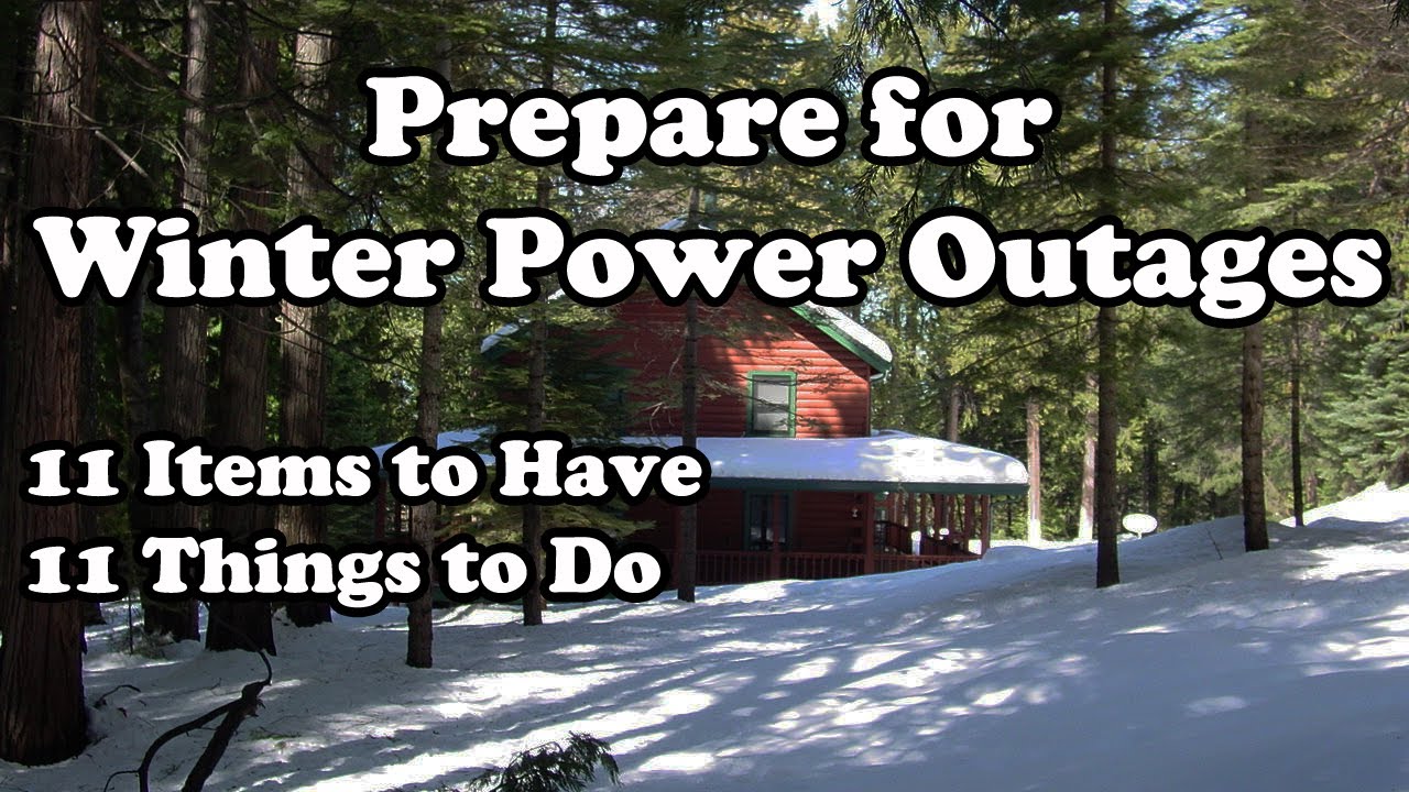 How to Prepare for Winter Power Outages - 11 Items to Have & 11 Things to Do