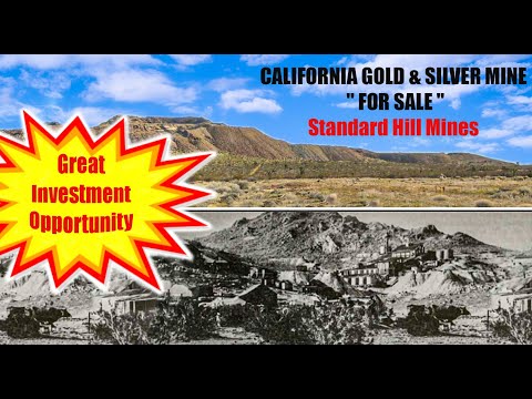CALIFORNIA GOLD & SILVER MINE " FOR SALE " Standard Hill Mines