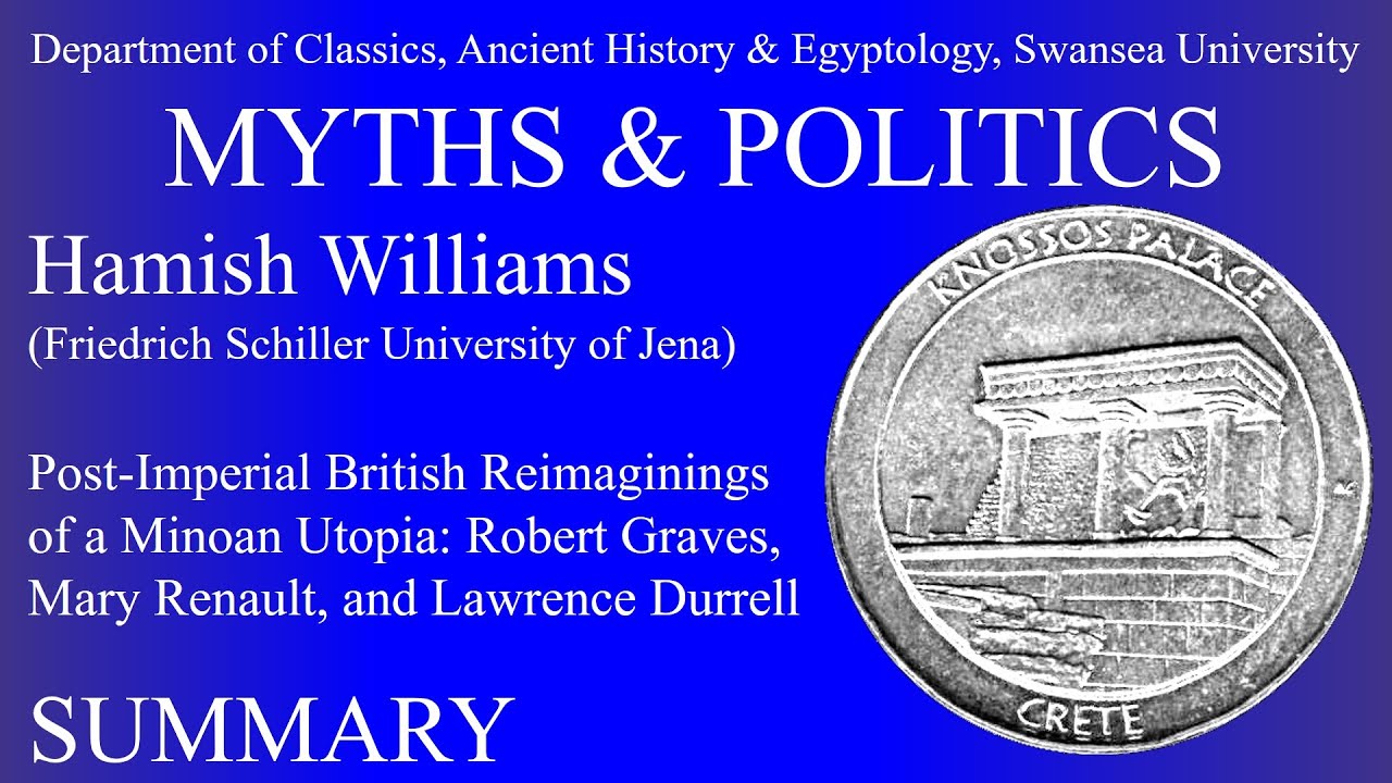SUMMARY: Hamish Williams (Jena) -  'Post-Imperial British Reimaginings of a Minoan Utopia'