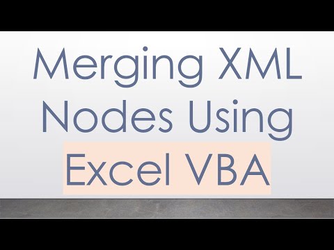 Merging XML Nodes Using Excel VBA